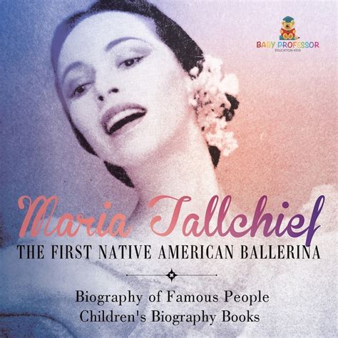 Maria Tallchief The First Native American Ballerina Biography Of