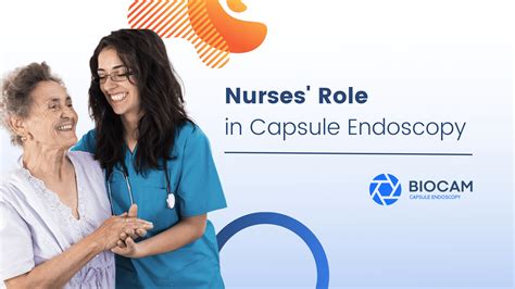 Nurses Role In Capsule Endoscopy Biocam