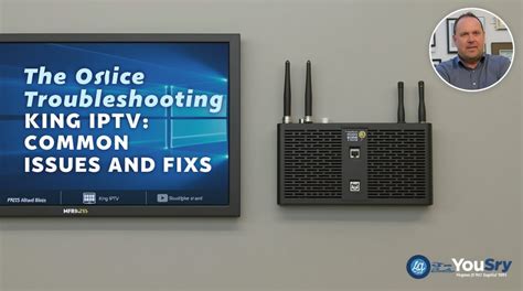 King IPTV Not Working Best Troubleshooting Tips Fixes