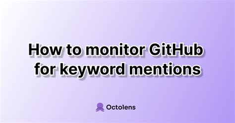how to monitor github for keyword mentions