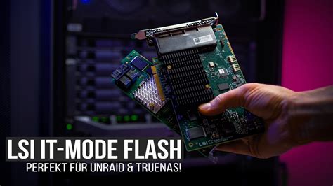 Günstige HBA dank IT Mode Firmware So machst du LSI RAID Karten zur HBA YouTube