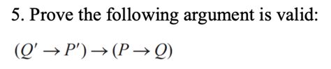 Solved Prove The Following Argument Is Valid Chegg Com
