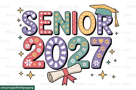 Senior 2027 Svg Png T Shirt Design Graphic By Moms Love · Creative Fabrica