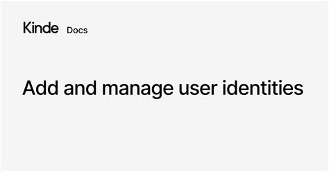 Add And Manage User Identities Kinde Docs