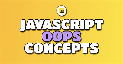 Understanding Object Oriented Programming In Javascript