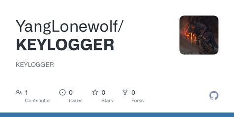 GitHub YangLonewolf KEYLOGGER KEYLOGGER