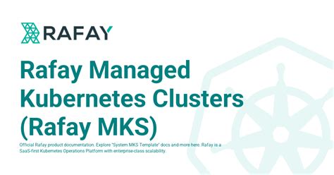 Rafay Managed Kubernetes Clusters Rafay Mks Rafay Product Documentation