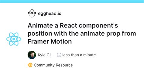 animate a react component s position with the animate prop from framer
