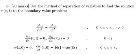 Solved 6 20 Marks Use The Method Of Separation Of