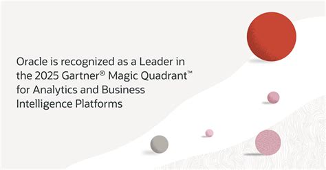 Oracle Named A Leader In The 2025 Gartner® Magic Quadrant™ For Analytics And Business