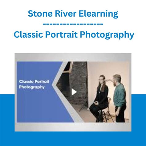 Stone River Elearning Classic Portrait Photography