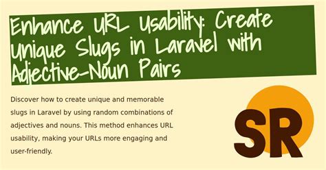 Steven Roland On Linkedin Enhance Url Usability Create Unique Slugs In Laravel With Adjective