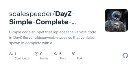 GitHub Scalespeeder DayZ Simple Complete Vehicles For Community Server Simple Code Snippet