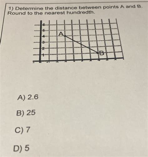 Solved 1 Determine The Distance Between Points A And B Round To The Nearest Hundredth A 26