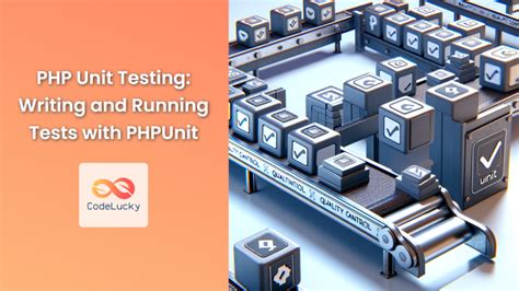 Php Unit Testing Writing And Running Tests With Phpunit Codelucky