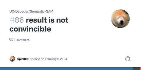 result is not convincible · issue 86 · ux decoder semantic sam · github