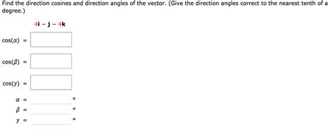 Solved Find The Direction Cosines And Direction Angles Of Chegg Com