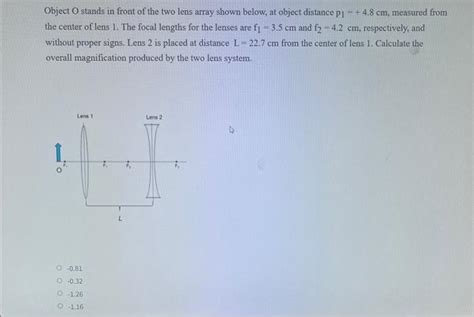 Solved Object O Stands In Front Of The Two Lens Array Shown