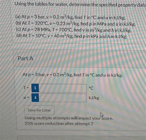 Solved Using The Tables For Water Determine The Specified Chegg