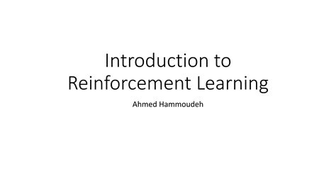 Introduction to Reinforcement Learning | PPT