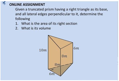 Solved Online Assignment Given A Truncated Prism Having A