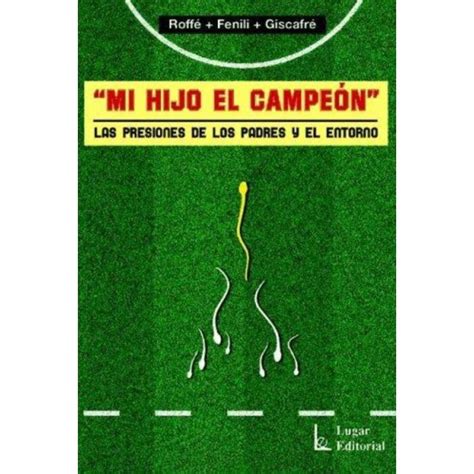 MI HIJO EL CAMPEON Tienda Online del Libros Fray Mocho Envíos a todo el país