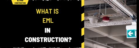 What Is Eml In Construction