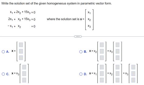 solved write the solution set of the given homogeneous