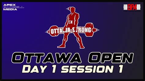 Ottawa Open 2024 Day 1 Session 1 Youtube
