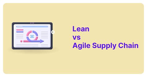 Lean Vs Agile Supply Chain Which One To Choose Tech Spot World