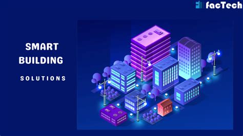 Future Proof Your Facilities Why Smart Buildings Are A Must Have