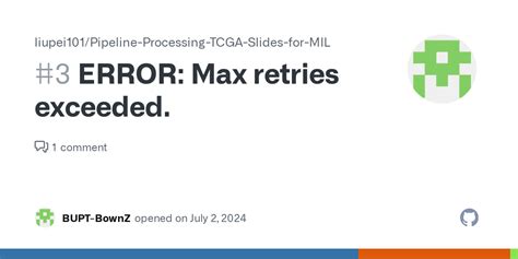 error max retries exceeded · issue 3 · liupei101 pipeline processing