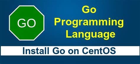 How To Install Golang CentOS RHEL TecAdmin