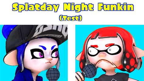 Fnf X Splatoon Splatday Night Funkin Test Ft Nasho Youtube