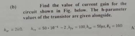 Solved Find The Value Of Current Gain For The B Circuit Chegg