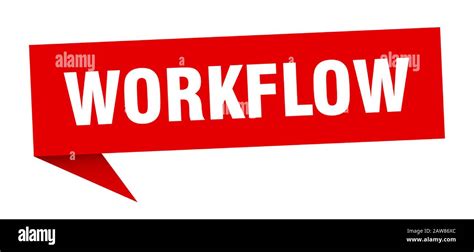 Workflow Speech Bubble Workflow Ribbon Sign Workflow Banner Stock