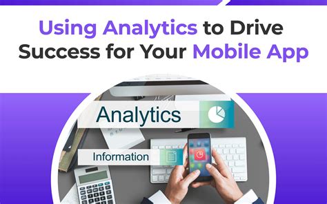 Harnessing Analytics For Mobile App Success