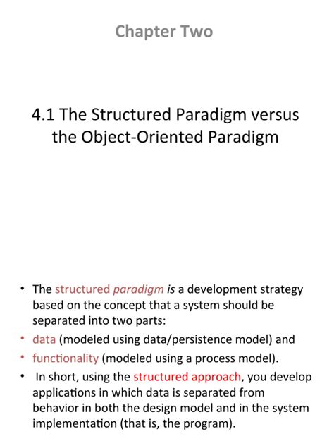 Chapter Two 41 The Structured Paradigm Versus The Object Oriented Paradigm Pdf Object