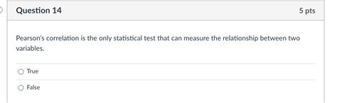 Solved Question Pts Pearson S Correlation Is The Only Chegg