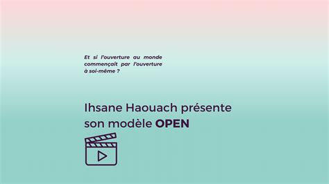 Open Le Modèle Dihsane Haouach En Vidéo Cfep
