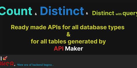 🚀 api maker count distinct and distinct with query dev community