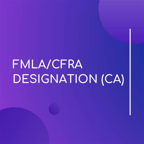 Fmla Cfra Designation Ca Leave Management Solutions