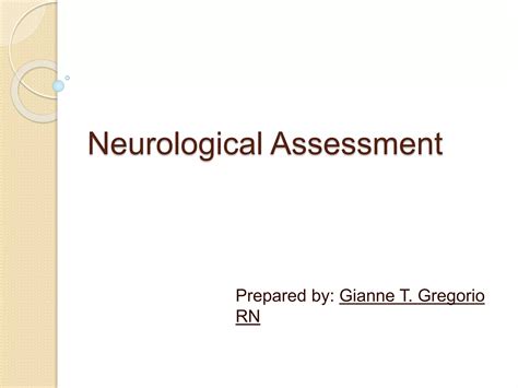 Neurological Assessment Pptx