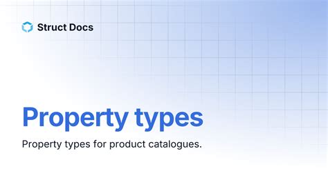 Property Types Struct Docs