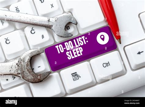 Inspiration Showing Sign To Do List Sleepthings To Be Done Priority Object Is To Take A Rest