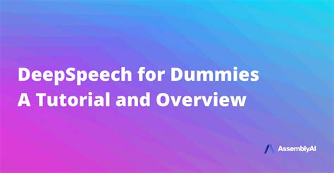 Deepspeech For Dummies A Tutorial And Overview