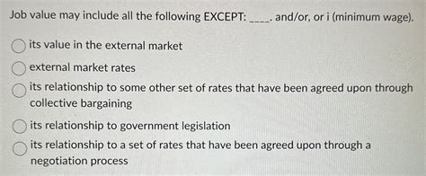 Solved Job value may include all the following EXCEPT: . | Chegg.com