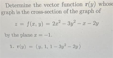 Solved Determine The Vector Function Ry Whos Graph Is The