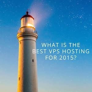 What S The Best VPS Hosting In 2015