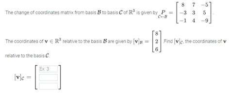 Solved The Change Of Coordinates Matrix From Basis B To Chegg Com